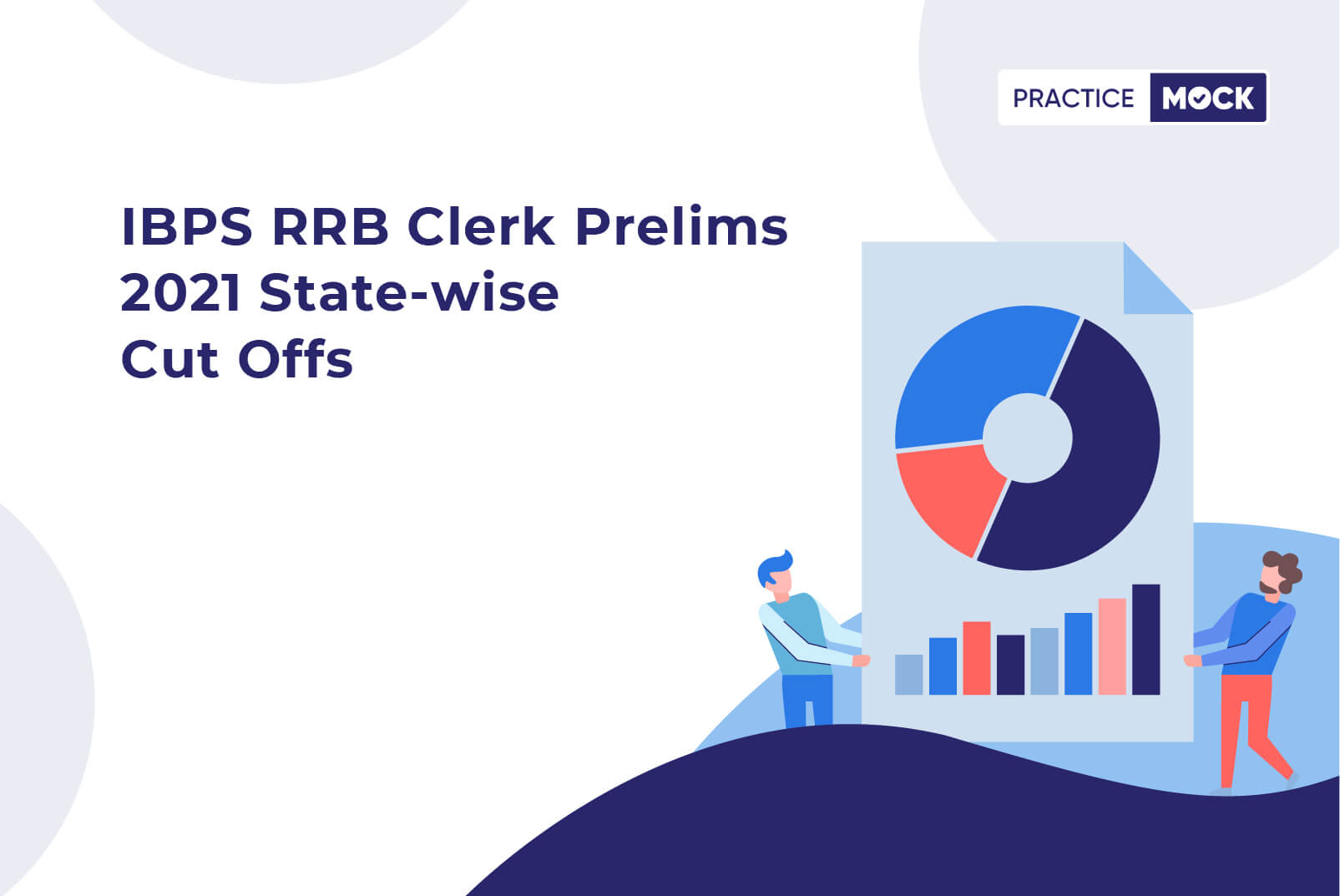 IBPS RRB Clerk Prelims 2021 State-wise Cut Offs Released - Practicemock