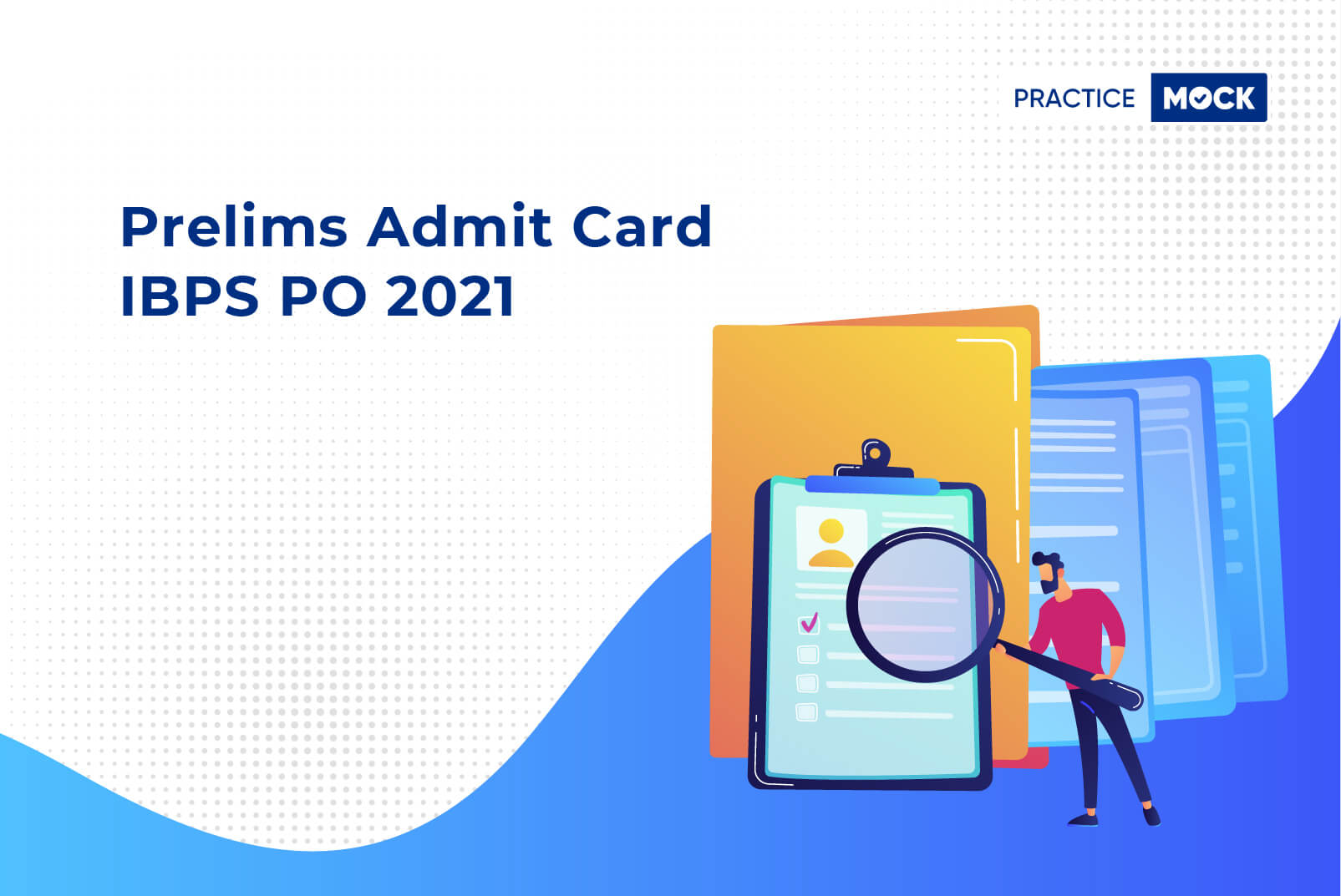 Prelims Admit Card-IBPS PO 2021 - Practicemock