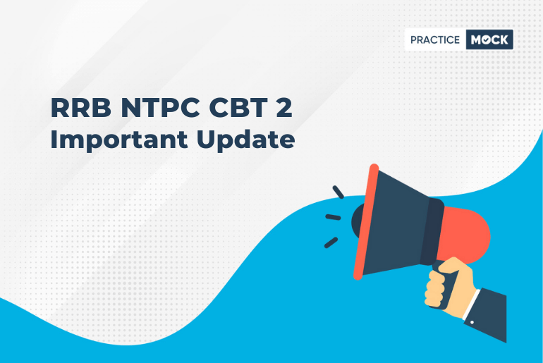 RRB NTPC CBT 2 Important Update - Practicemock