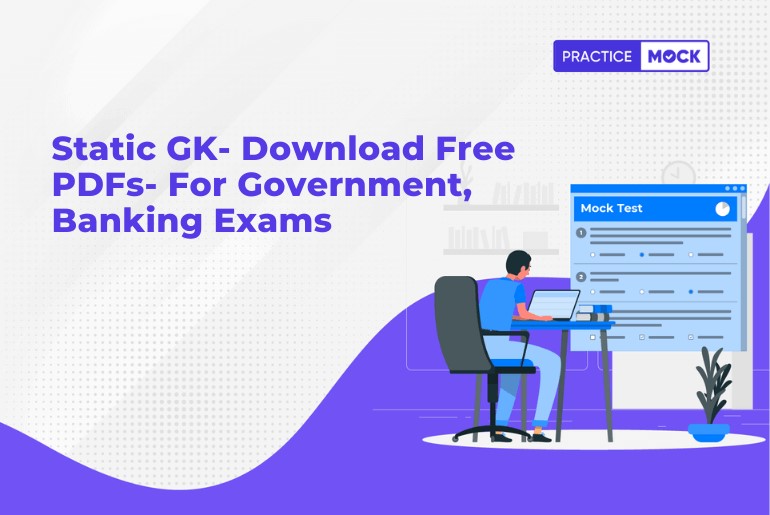 Static GK- Download Free PDFs- For Government, Banking Exams