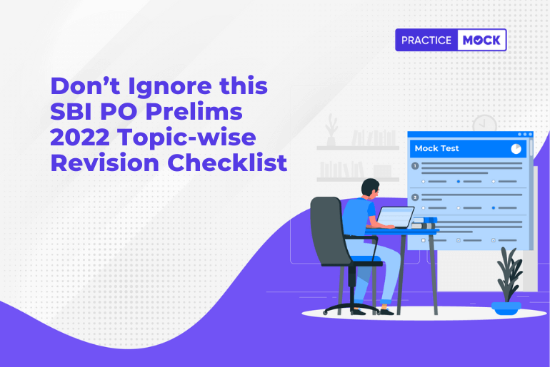 Don’t Ignore this SBI PO Prelims 2022 Topic-wise Revision Checklist ...