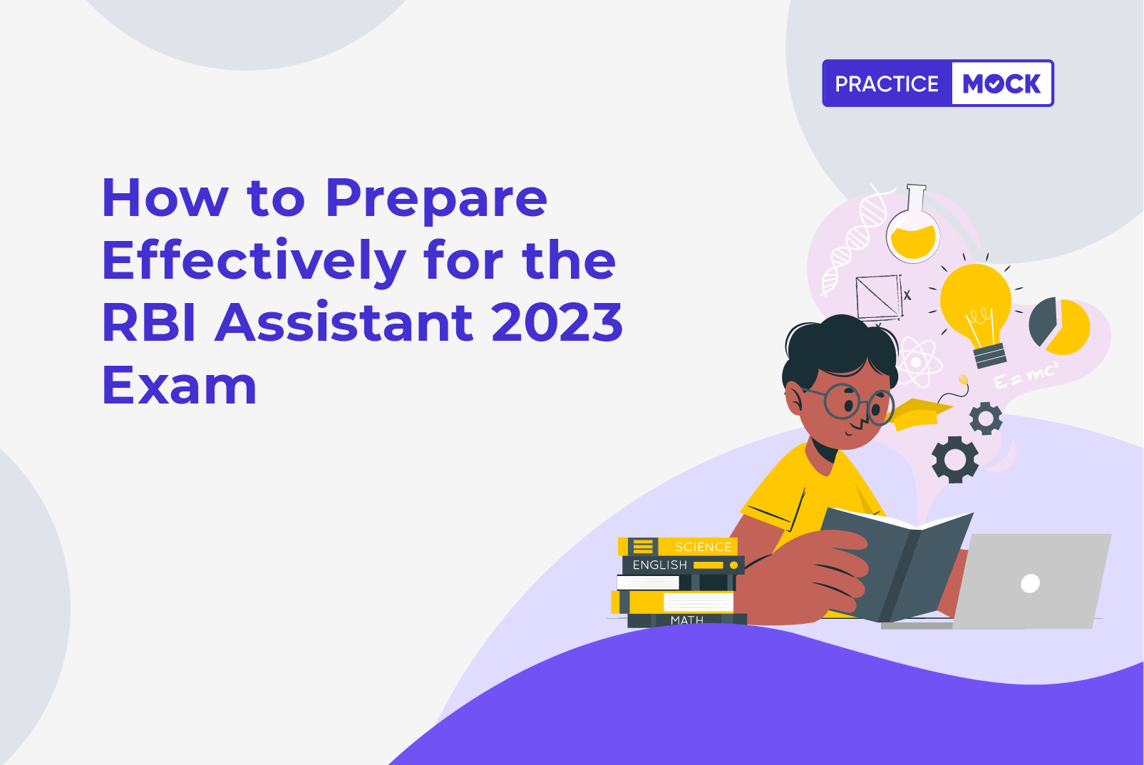 How to Prepare Effectively for the RBI Assistant 2023 Exam - Practicemock