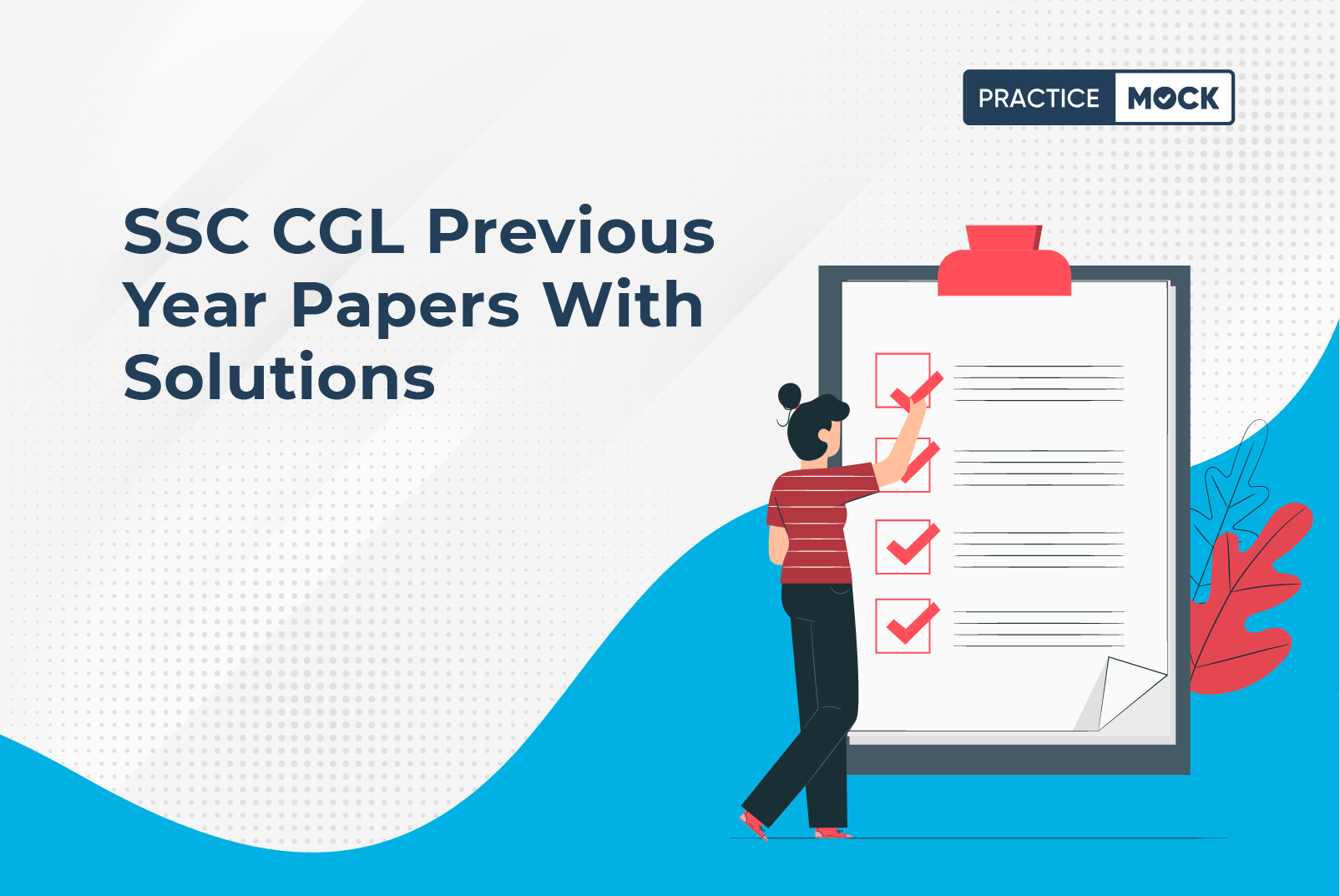 SSC CGL Previous Year Papers With Solutions - PracticeMock Blog
