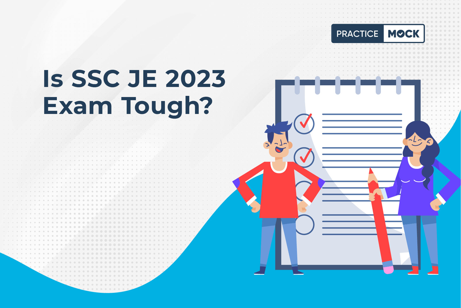 Is SSC JE Exam Tough PracticeMock Blog