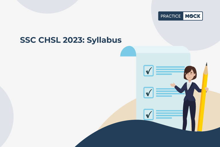 SSC CHSL 2023: Syllabus of Tier I & Tier II Examination