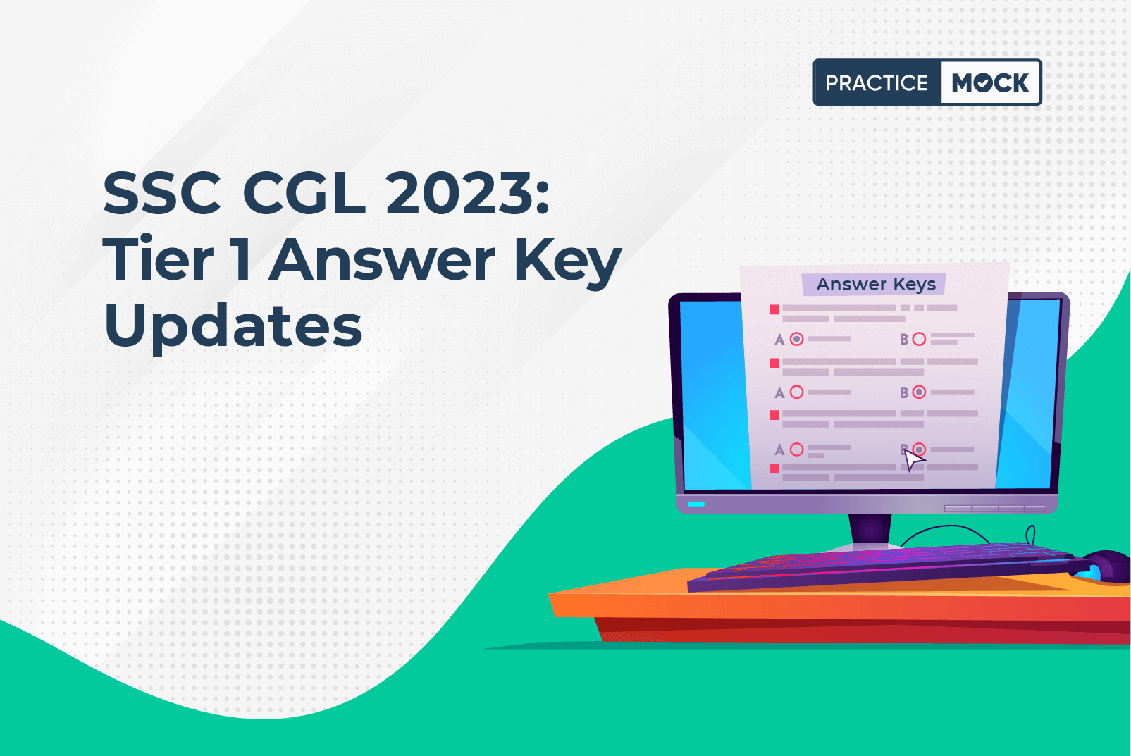 SSC CGL 2023 Tier 1 Answer Key Updates PracticeMock SSC CGL 2023 Tier 1 Answer Key Updates PracticeMock