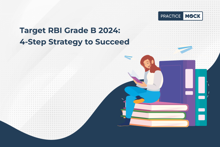Target RBI Grade B 2024: 4-Step Strategy to Succeed - Practicemock