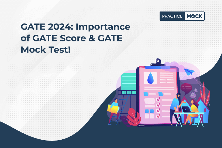 GATE 2024 Exam: Importance of GATE Score - Practicemock