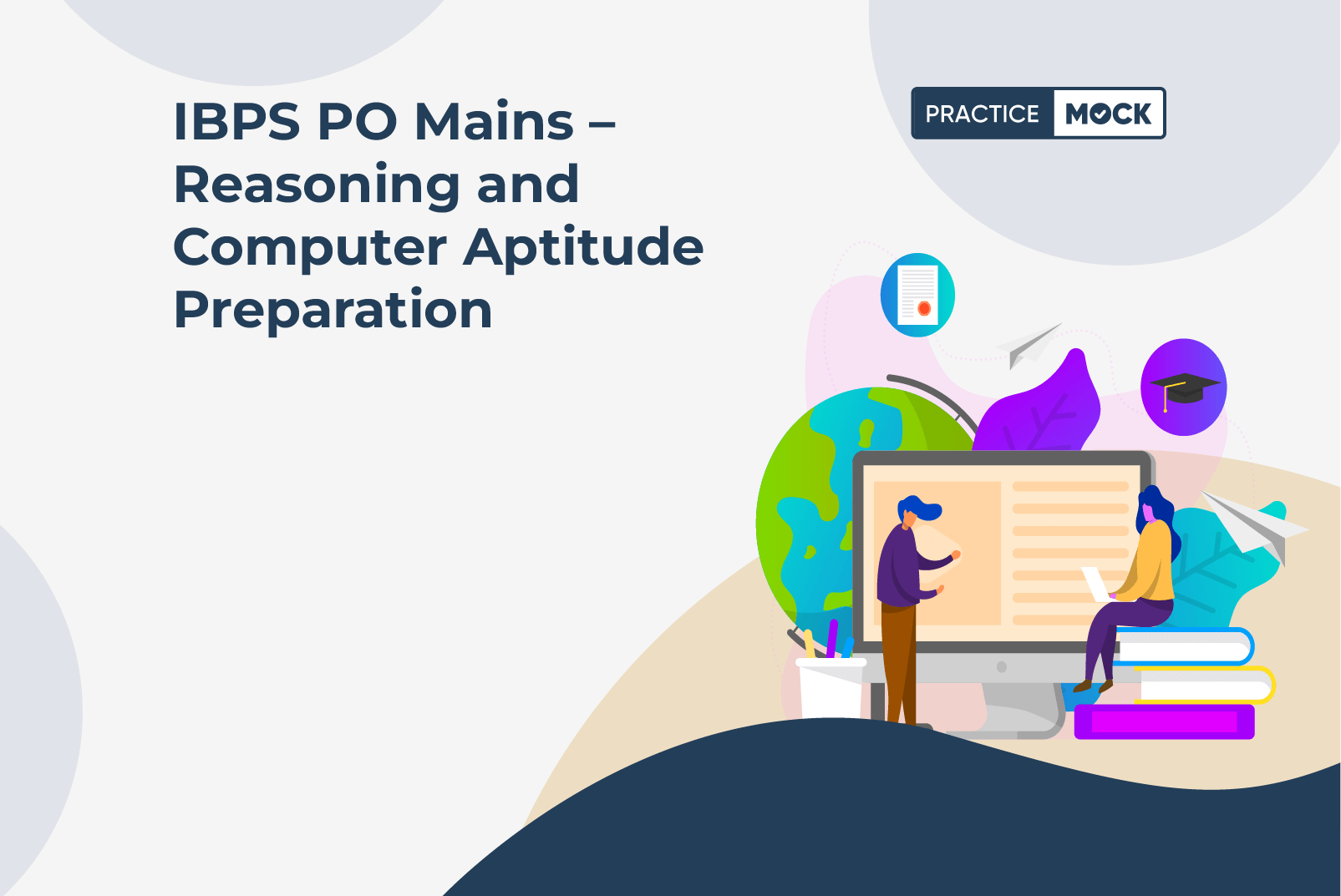 IBPS PO Mains Reasoning and Computer Aptitude Preparation - Practicemock