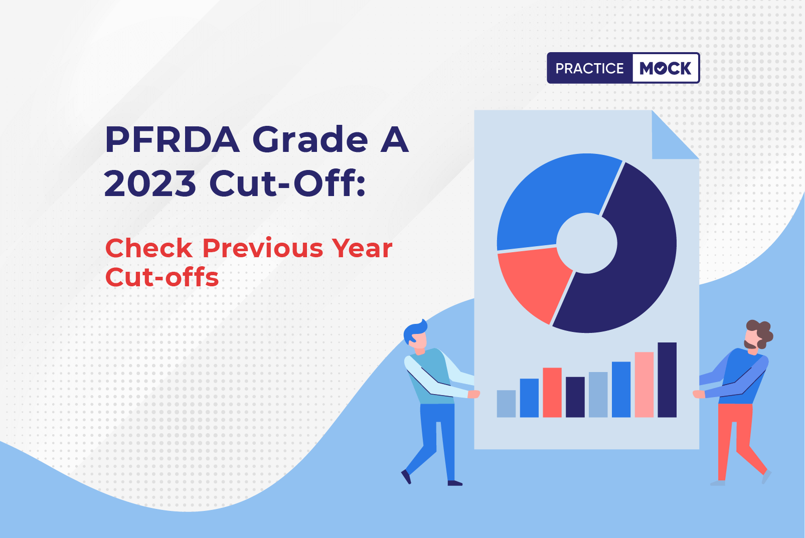 PFRDA Grade A 2023 Cut-Off - Check Previous Year Cut-offs ...