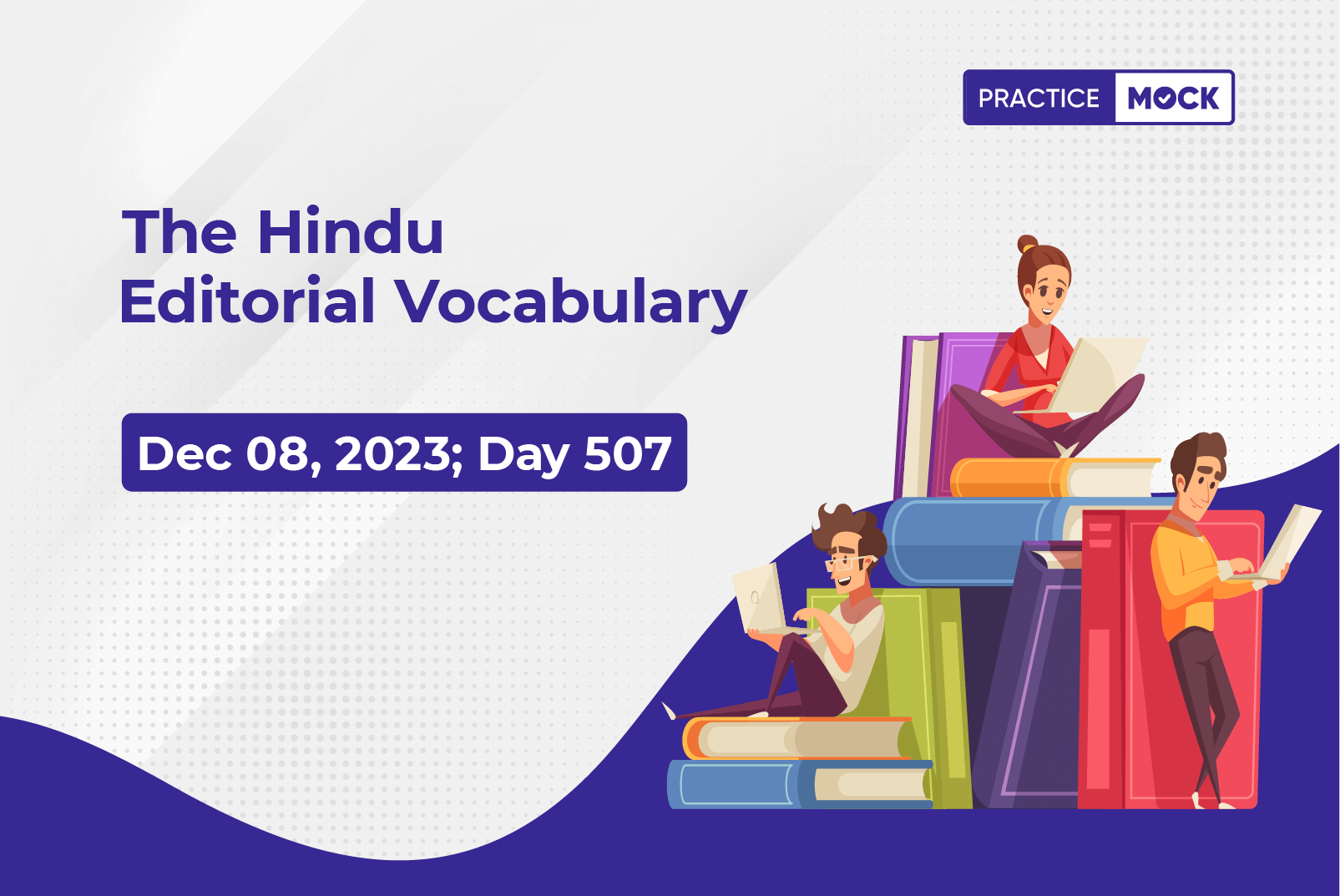 The Hindu Editorial Vocabulary– December 8, 2023; Day 507 - Practicemock