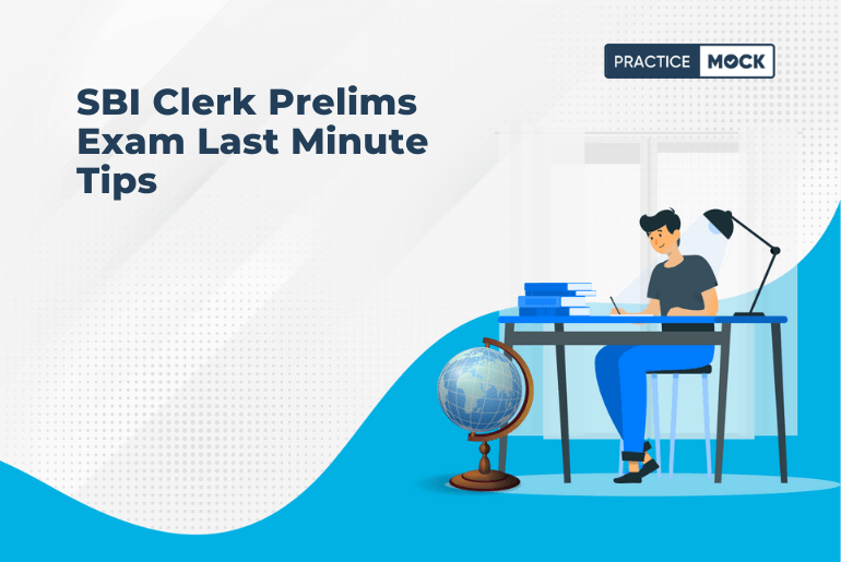 SBI Clerk Prelims Exam Last Minute Tips - Practicemock