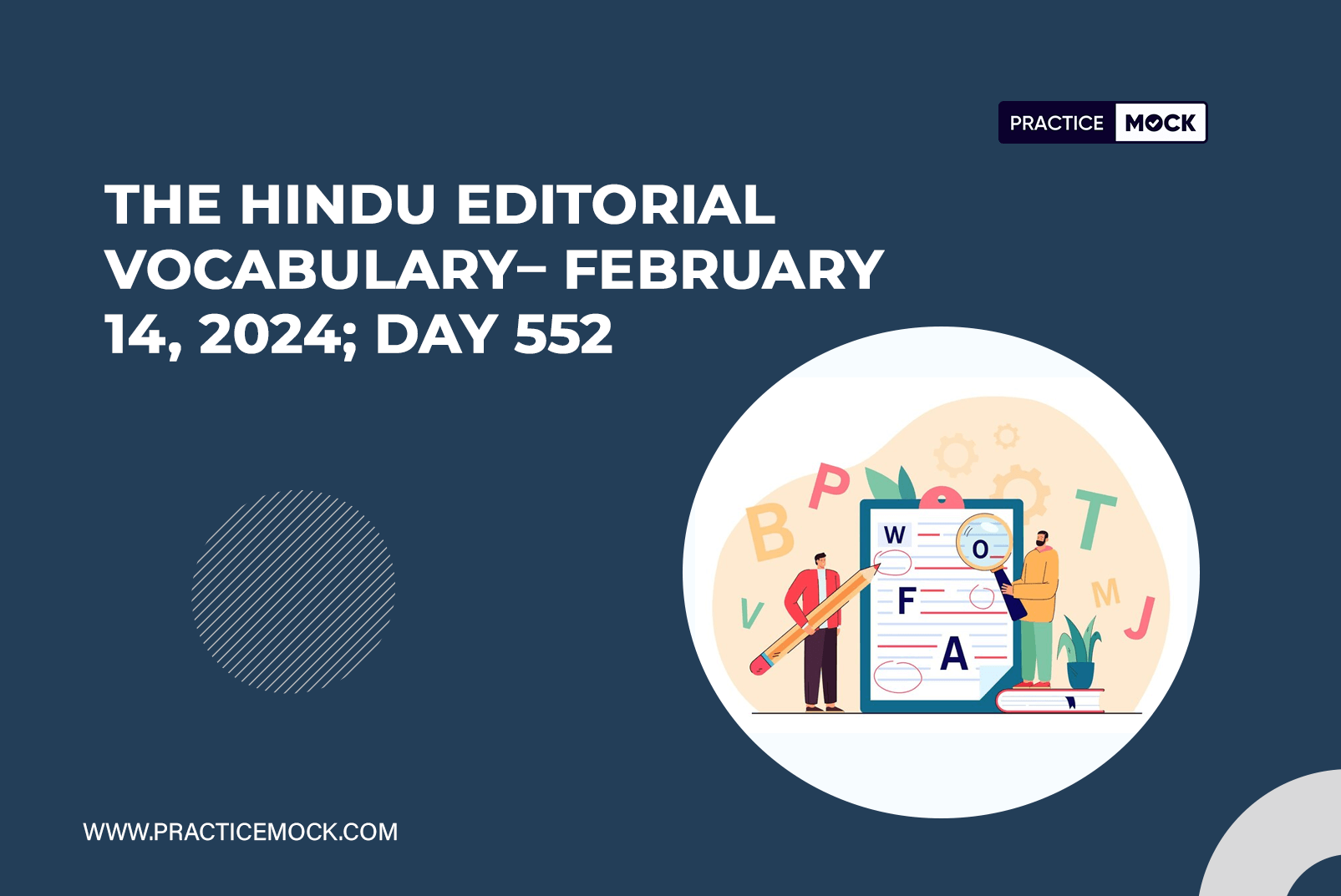 The Hindu Editorial Vocabulary– February 14, 2024; Day 552 - Practicemock
