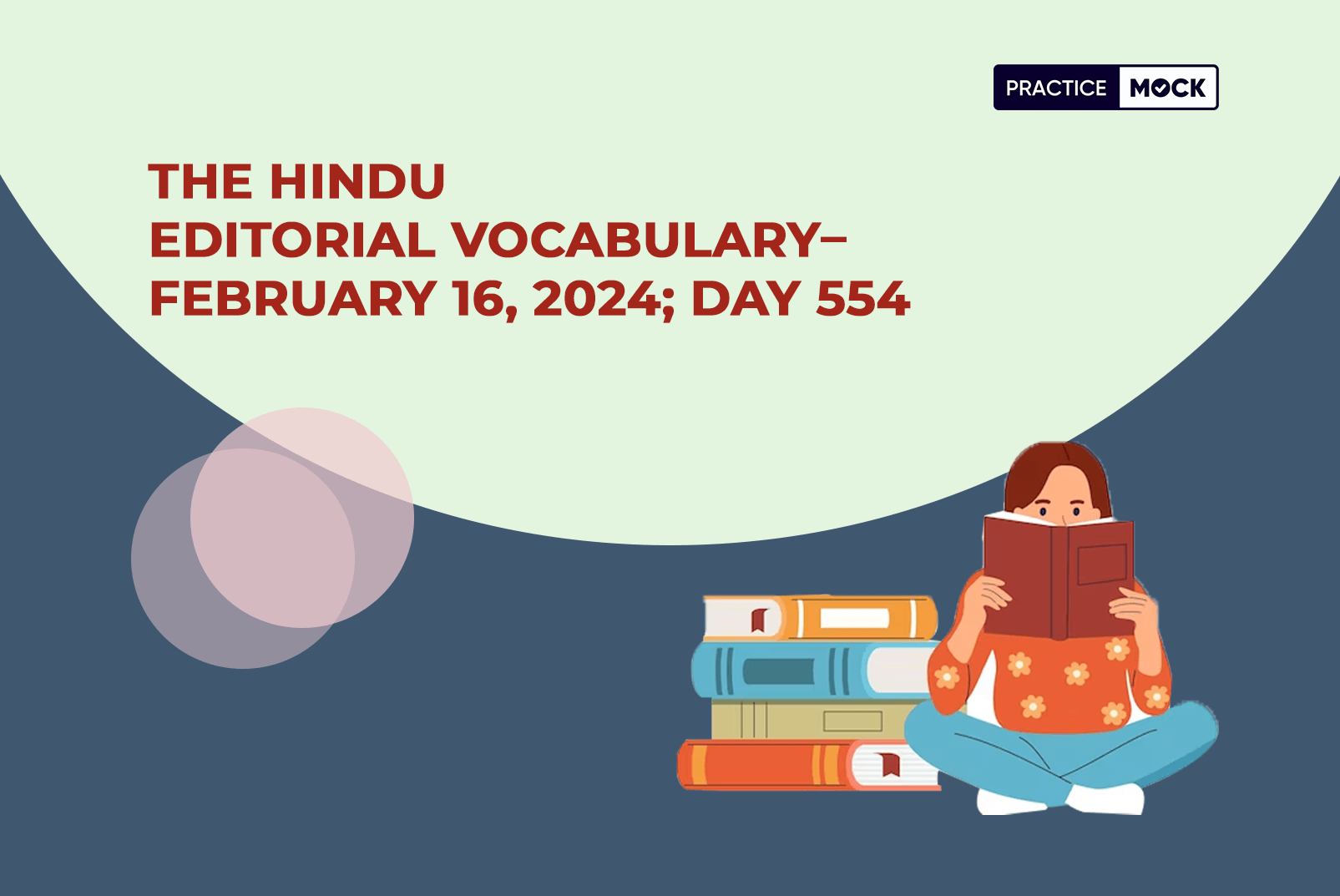 The Hindu Editorial Vocabulary– February 16, 2024; Day 554 - Practicemock
