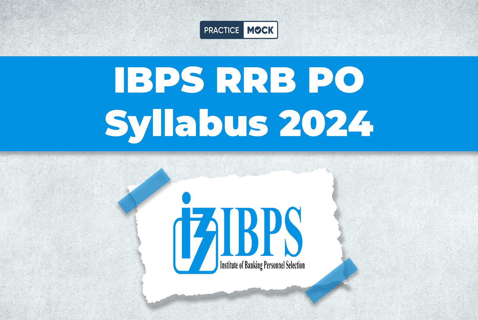 IBPS RRB PO Syllabus 2024, Check Syllabus Topics