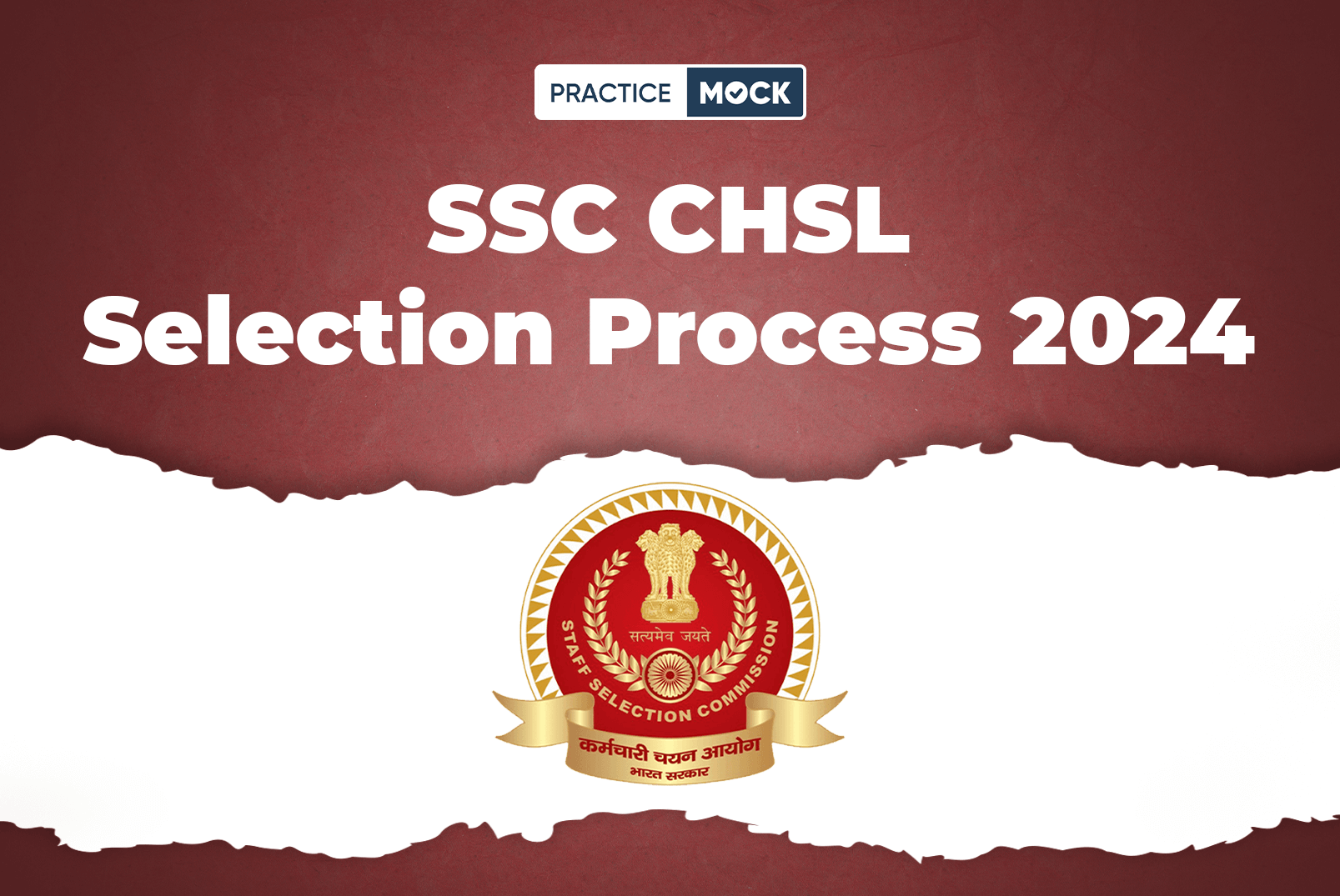 SSC CHSL Selection Process 2024, Check Tier 1 & 2 Process