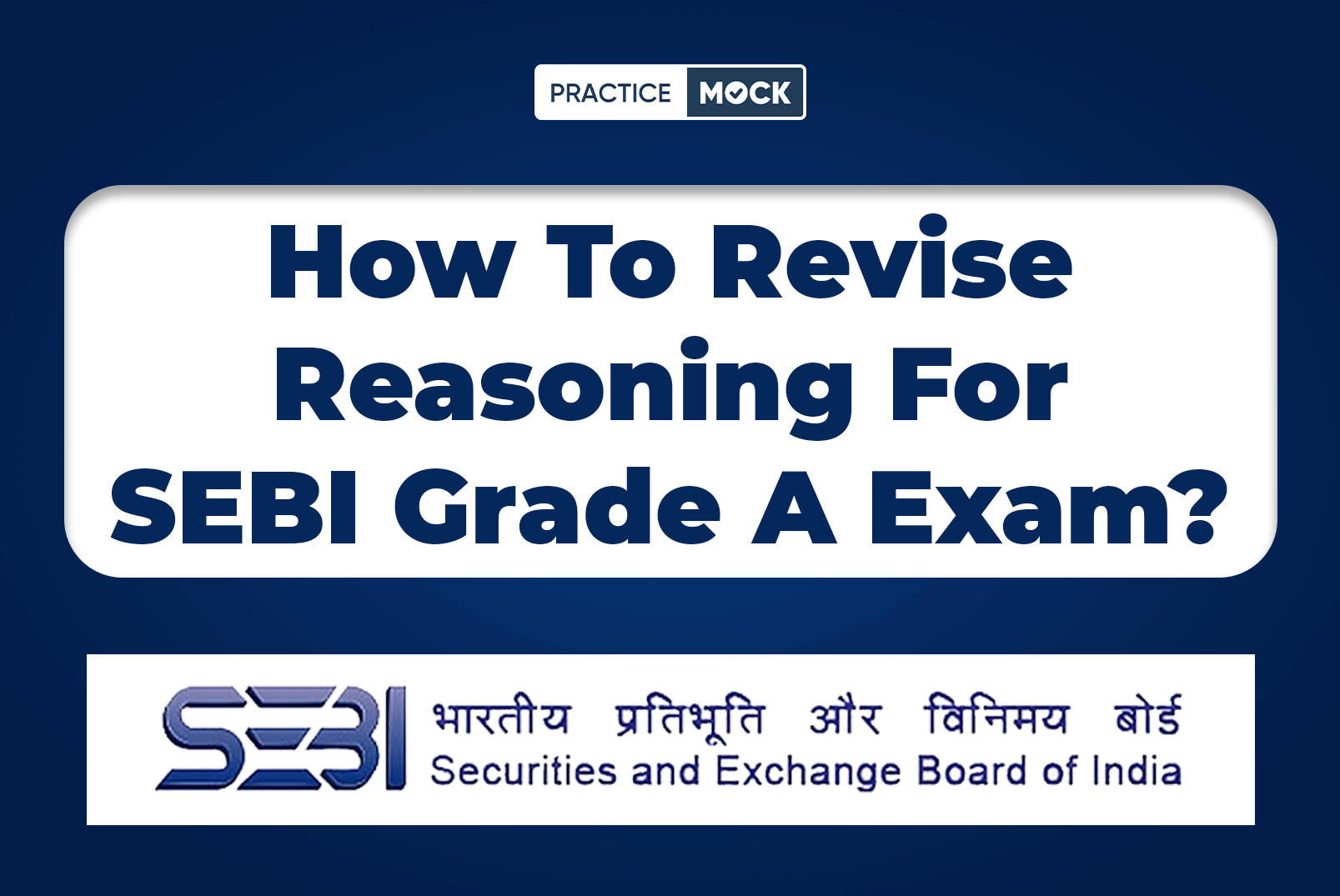 How To Revise Reasoning for SEBI Grade A Exam? Revision Tips
