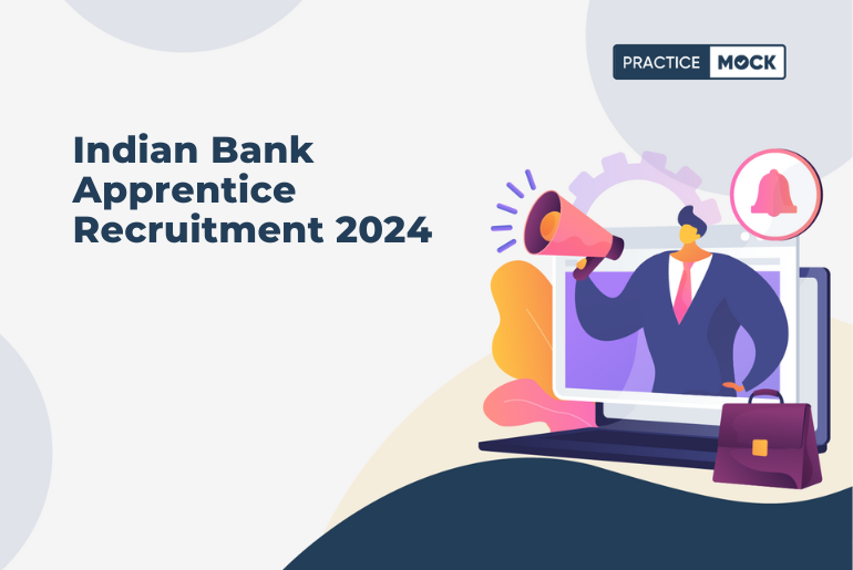Indian Bank Apprentice Recruitment 2024 Out, Check Details