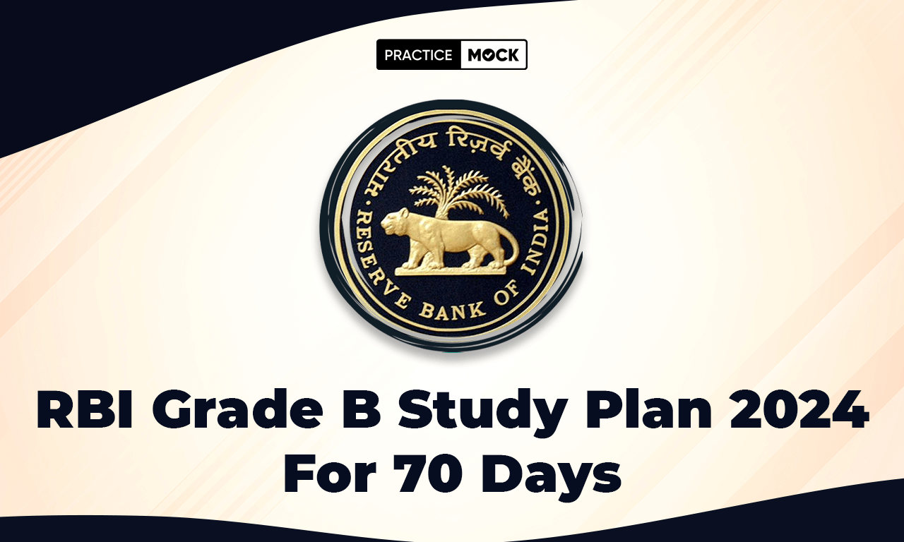RBI Grade B Study Plan 2024 For 70 Days, Master Strategy