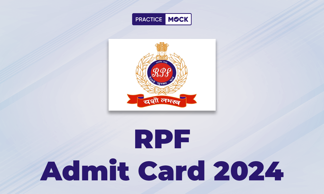 RPF Admit Card 2024 for SI & Constable, SI Application Status Out