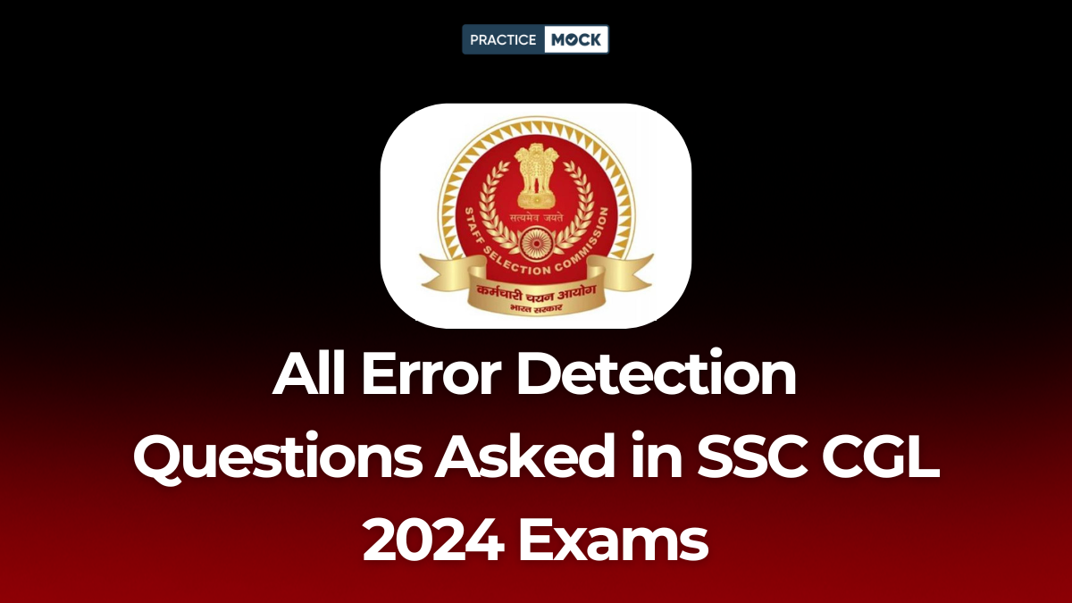 All Error Detection Questions Asked in SSC CGL Last Year Exams