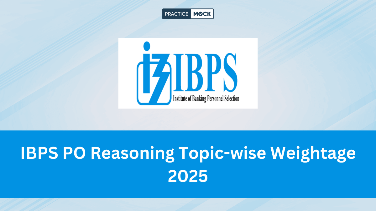 IBPS PO Reasoning Topic-wise Weightage 2025, Know Important Topics