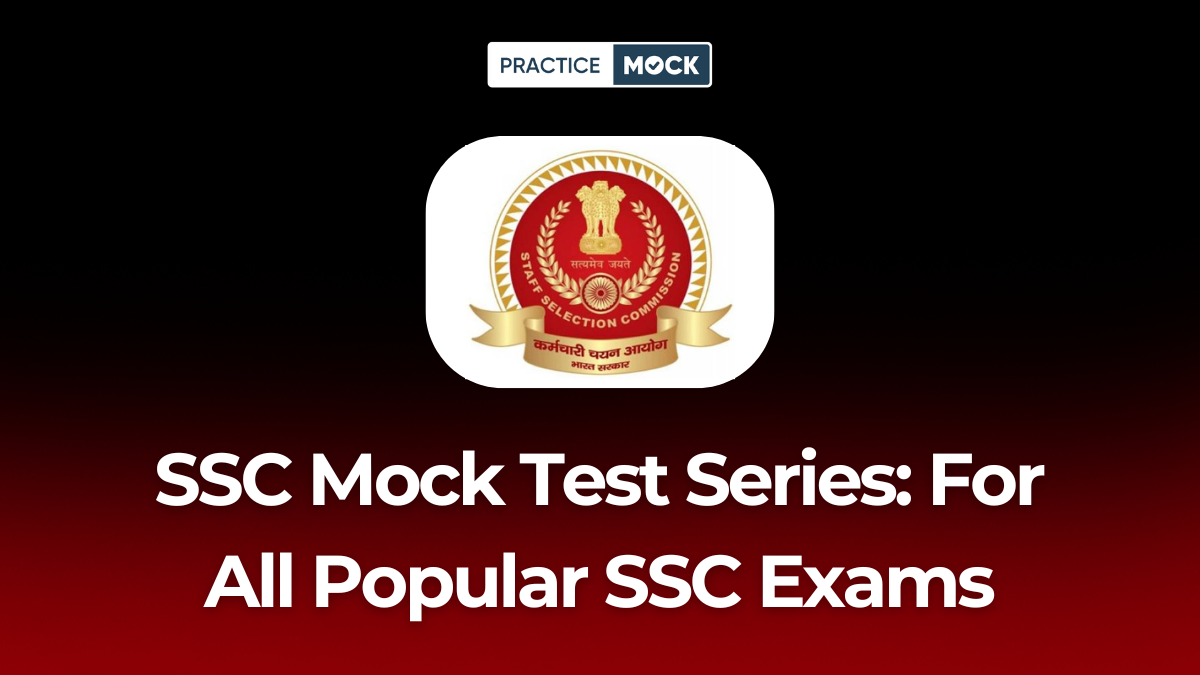 SSC Mock Test Series: For All Popular SSC Exams