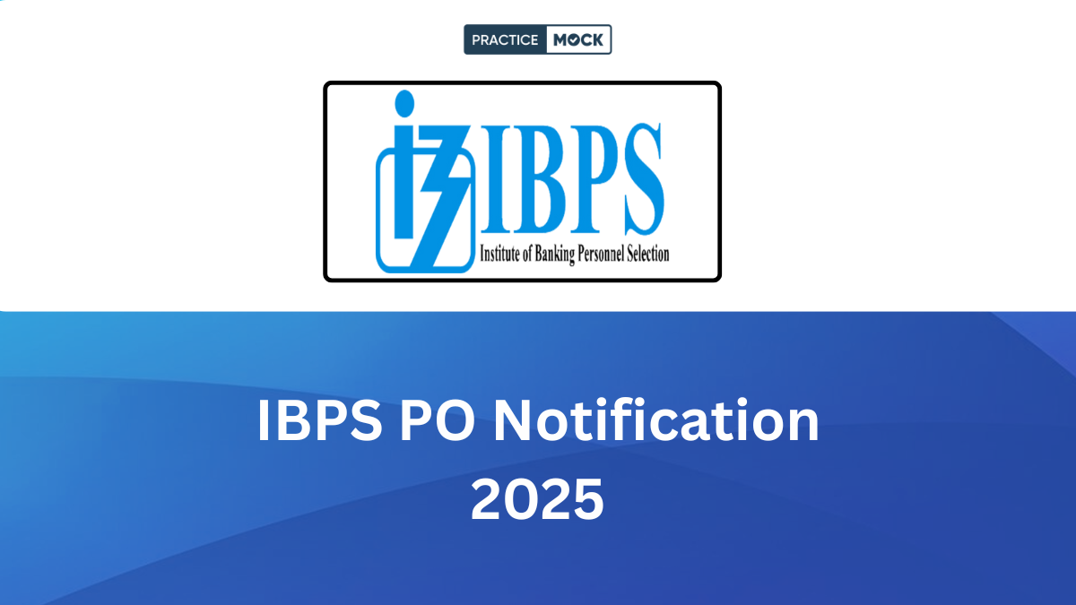 IBPS PO Notification 2025 Out for 5208 Posts, Check Revised Pattern ...