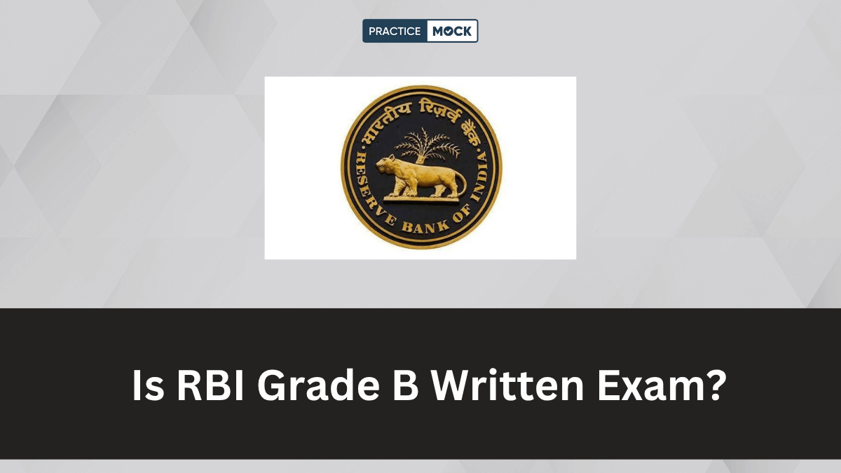 Is RBI Grade B Written Exam?