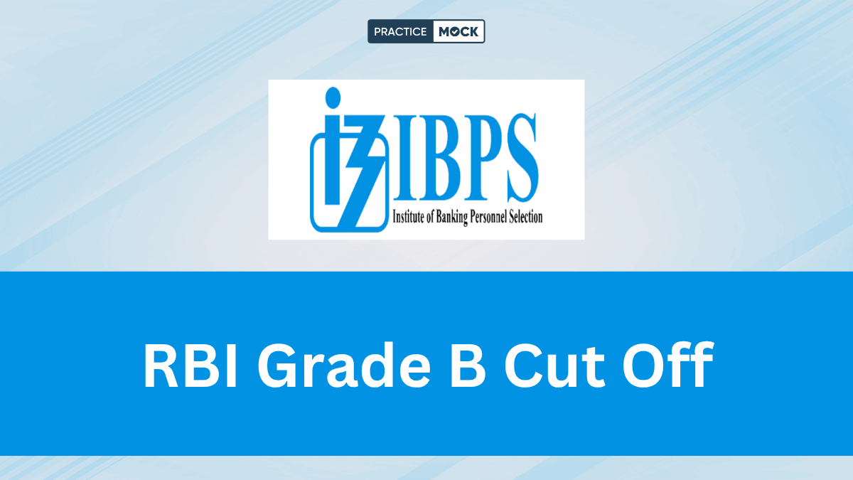RBI Grade B Cut Off 2025, Check Previous Years' Cut Off Marks