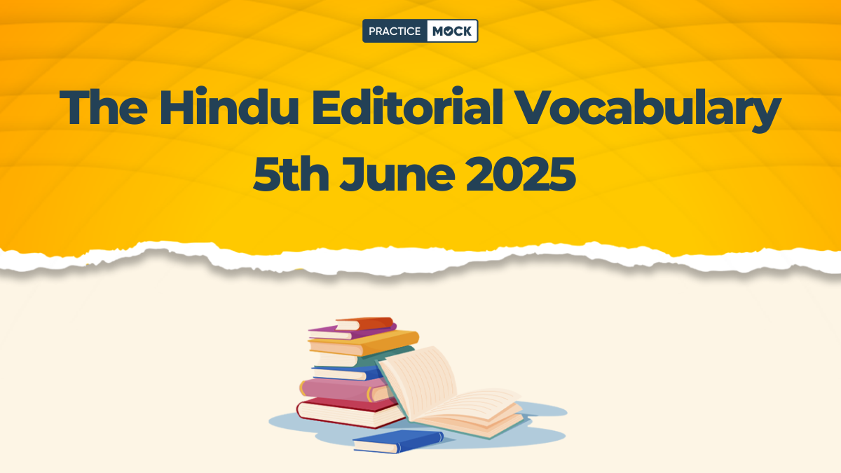 The Hindu Editorial Vocabulary 5th June 2025