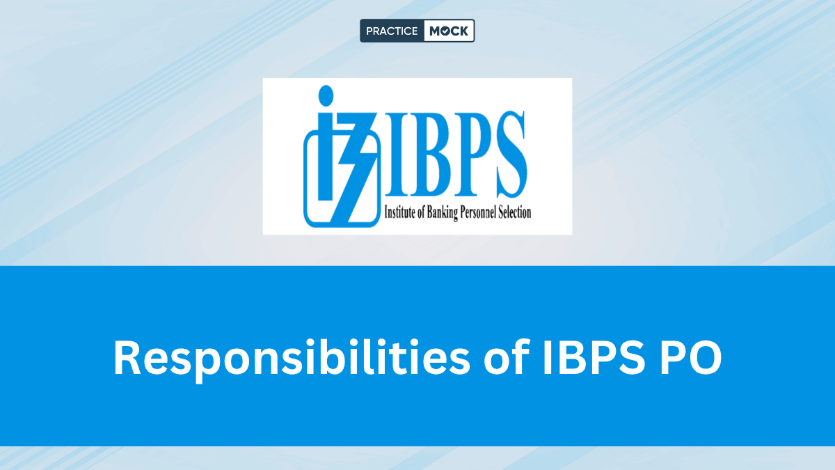 What IBPS PO Does? Know Roles and Responsibilities