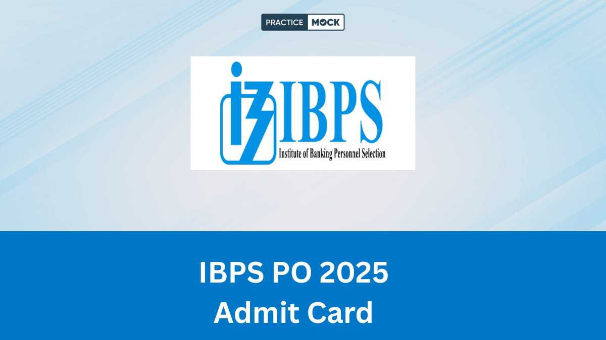 IBPS PO Admit Card 2025 Out, Get Prelims Call Letter Link