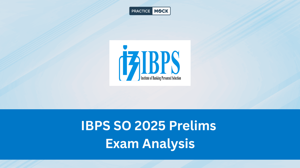 IBPS SO Prelims Exam Analysis 2025 Out, Check Shift 1 and 2 Good Attempts