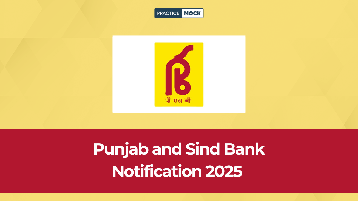 Punjab and Sind Bank Notification 2025 Out for 750 Vacancies, Exam ...