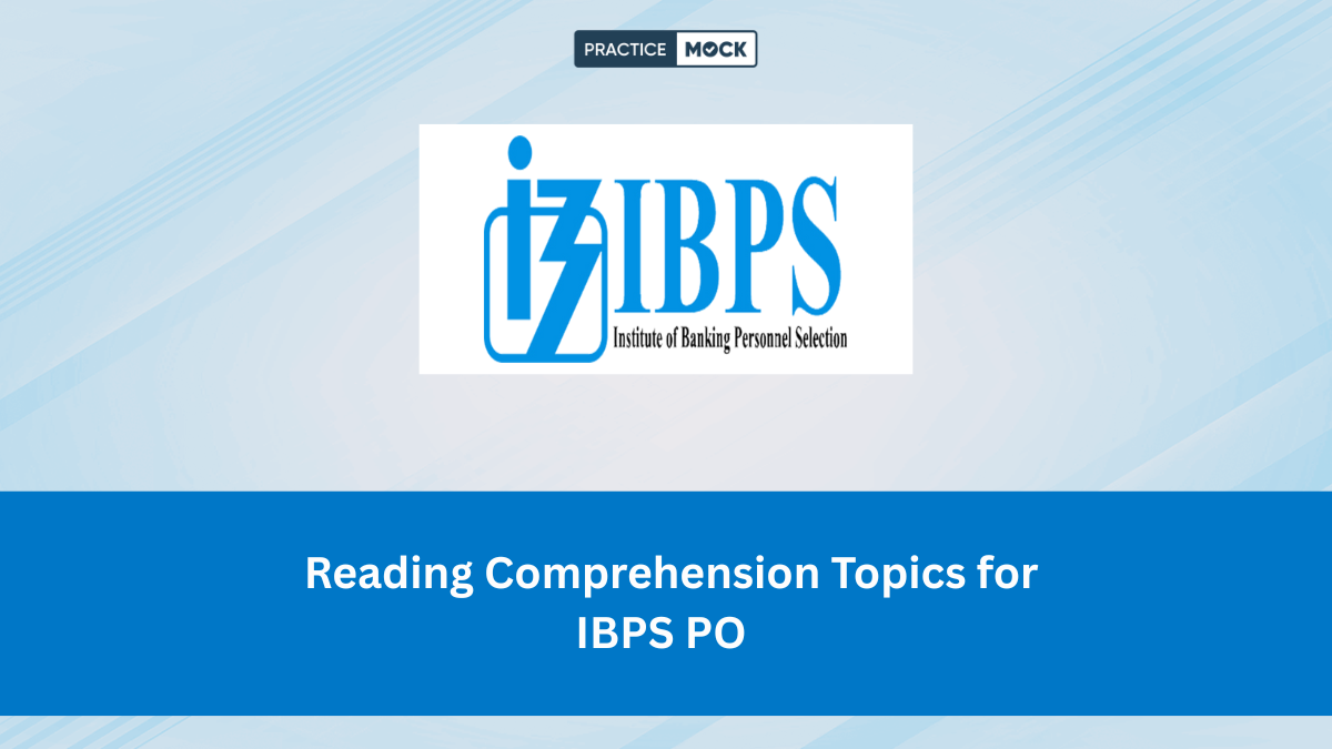Reading Comprehension Topics for IBPS PO Prelims Exam