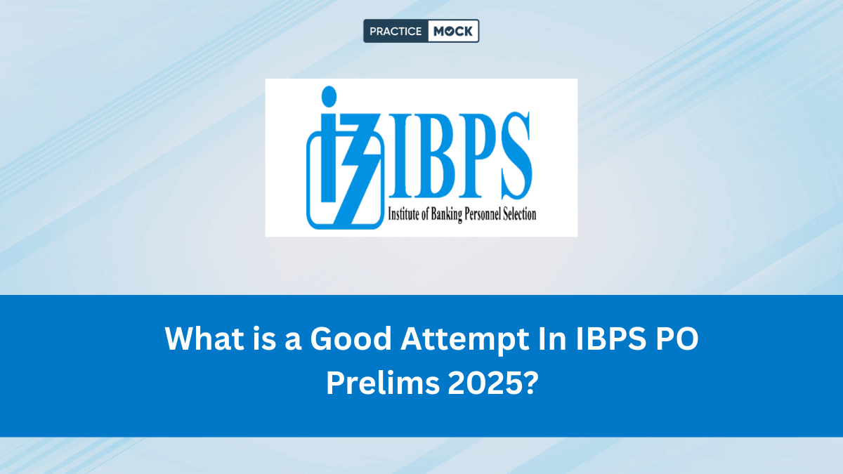 What is a Good Attempt In IBPS PO Prelims 2025?