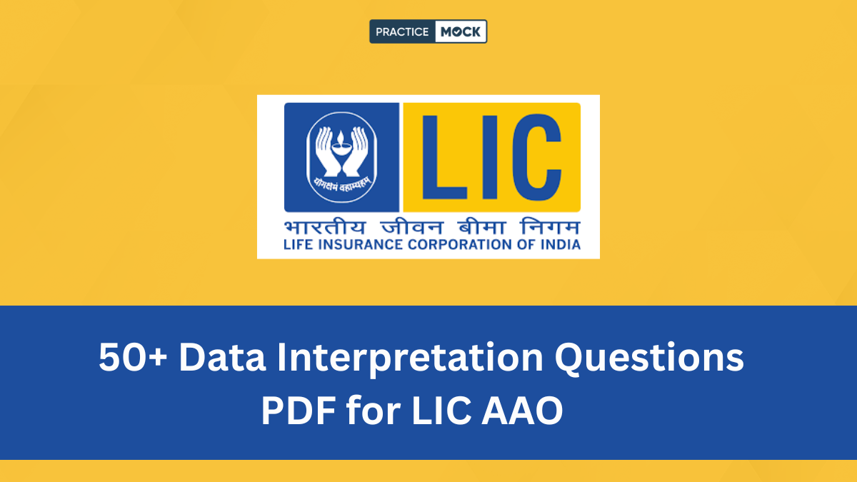 50+ Data Interpretation Questions PDF for LIC AAO