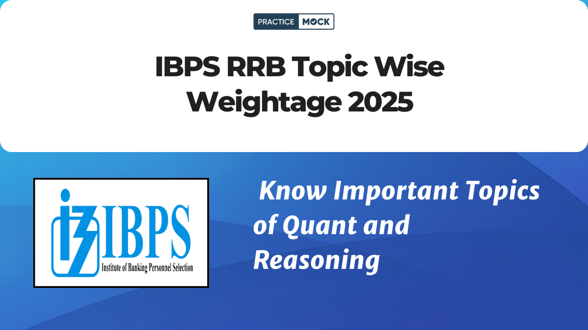 IBPS RRB Topic Wise Weightage 2025, Know Quant and Reasoning Important ...