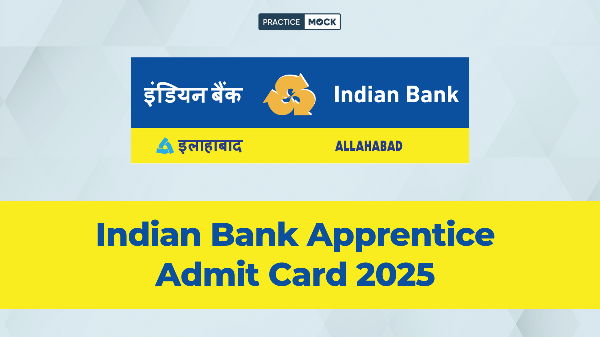 Indian Bank Apprentice Admit Card 2025 out, Check Direct Link