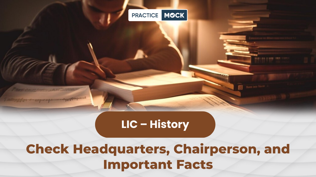 LIC – History, Headquarters, Chairperson, and Important Facts
