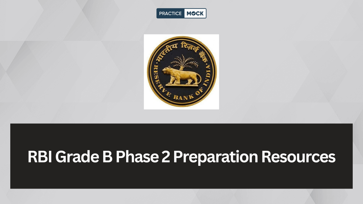 RBI Grade B Phase 2 Preparation Resources for Success