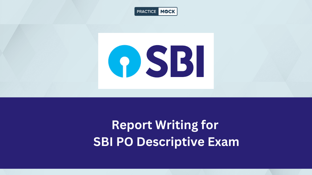 Report Writing for SBI PO Descriptive Exam, Know Format, Tips, and ...