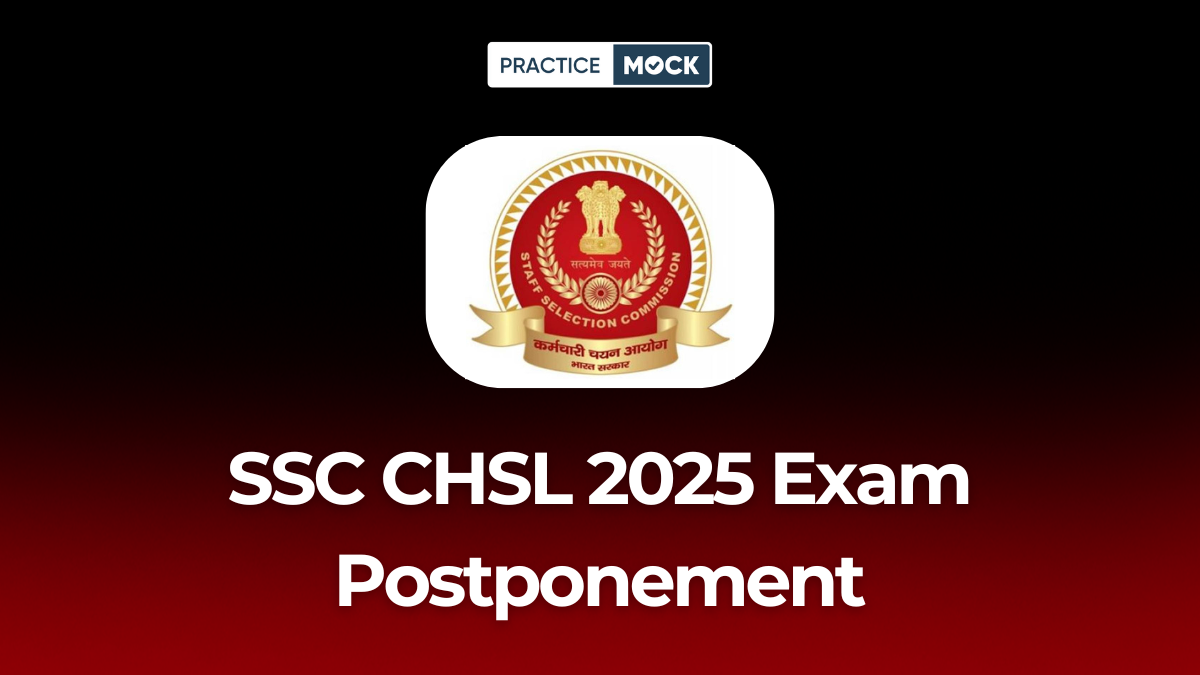 SSC CHSL 2025 Exam Postponement, Know Expected Dates