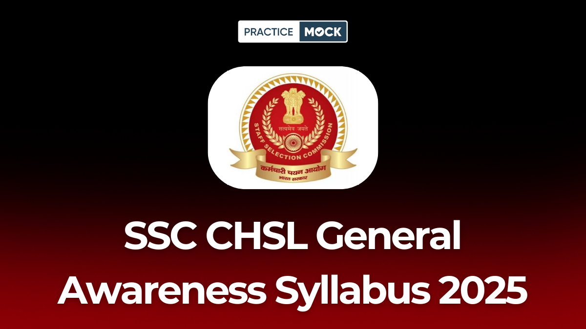SSC CHSL General Awareness Syllabus 2025, Free PDF, Tests, Weightage