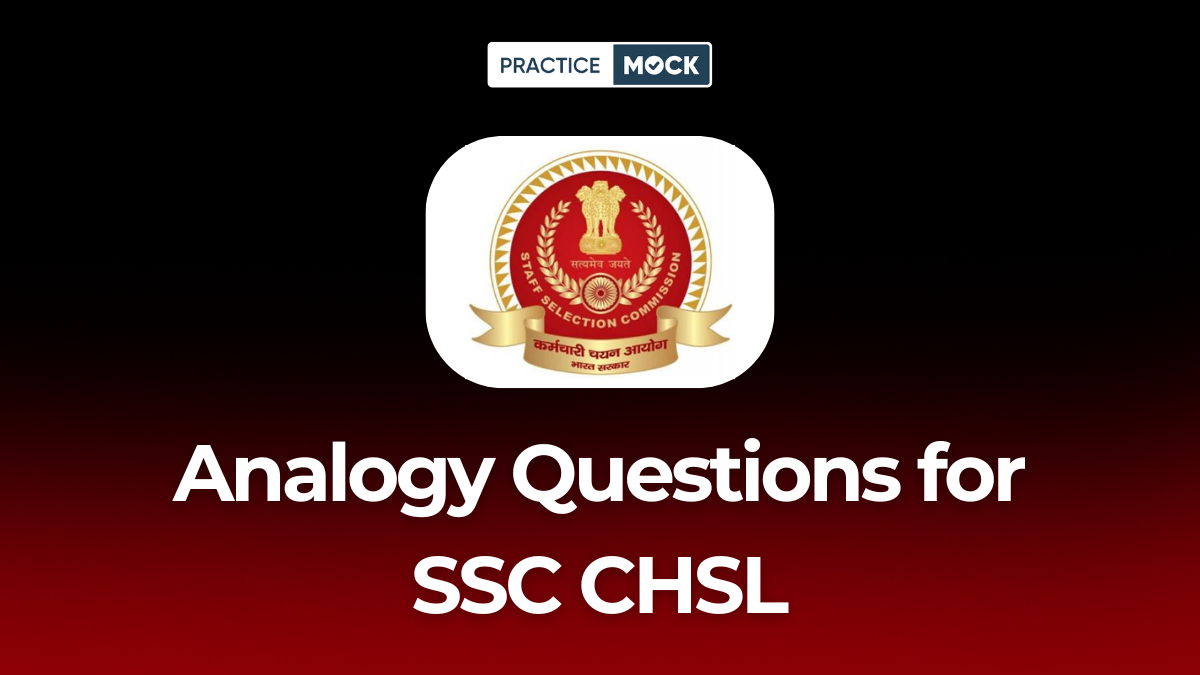 Analogy Questions for SSC CHSL, Download Free PDF