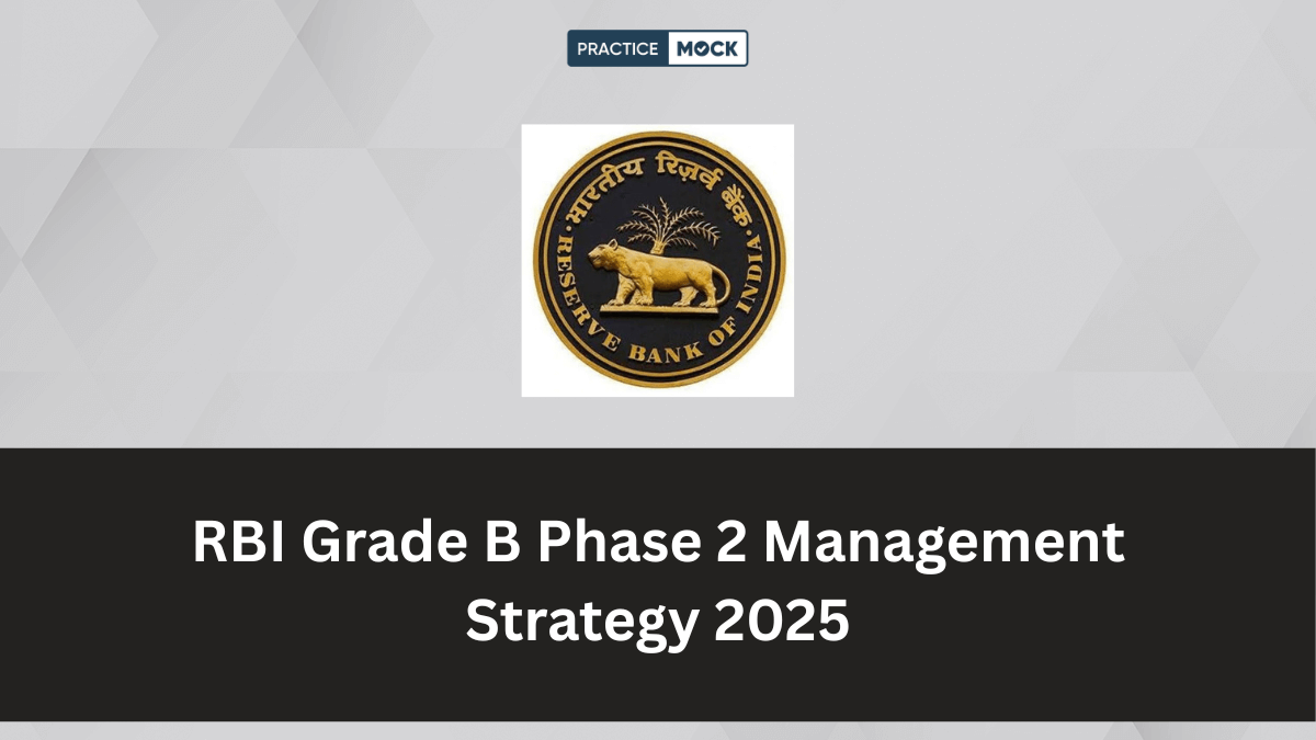 RBI Grade B Phase 2 Management Strategy 2025 - Practicemock
