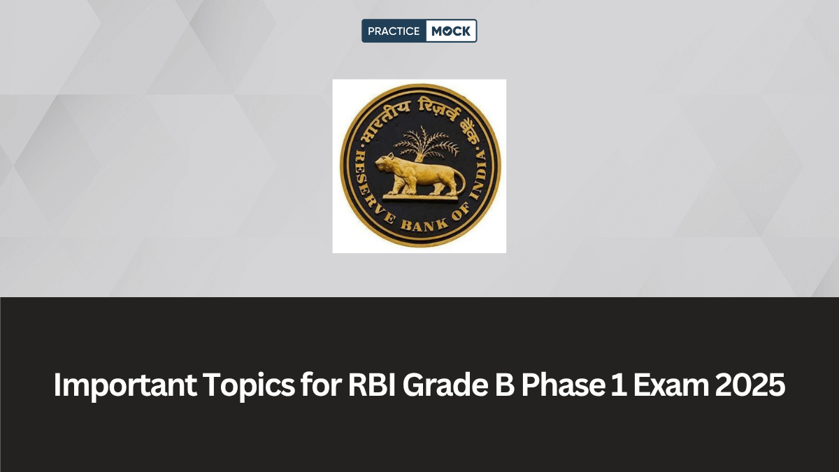 Section-Wise Important Topics for RBI Grade B Phase 1 Exam