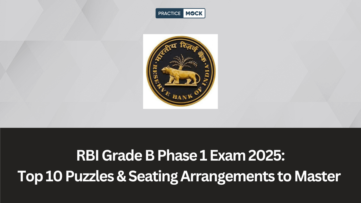 Top 10 Puzzles & Seating Arrangements to Master for RBI Grade B Phase 1 ...