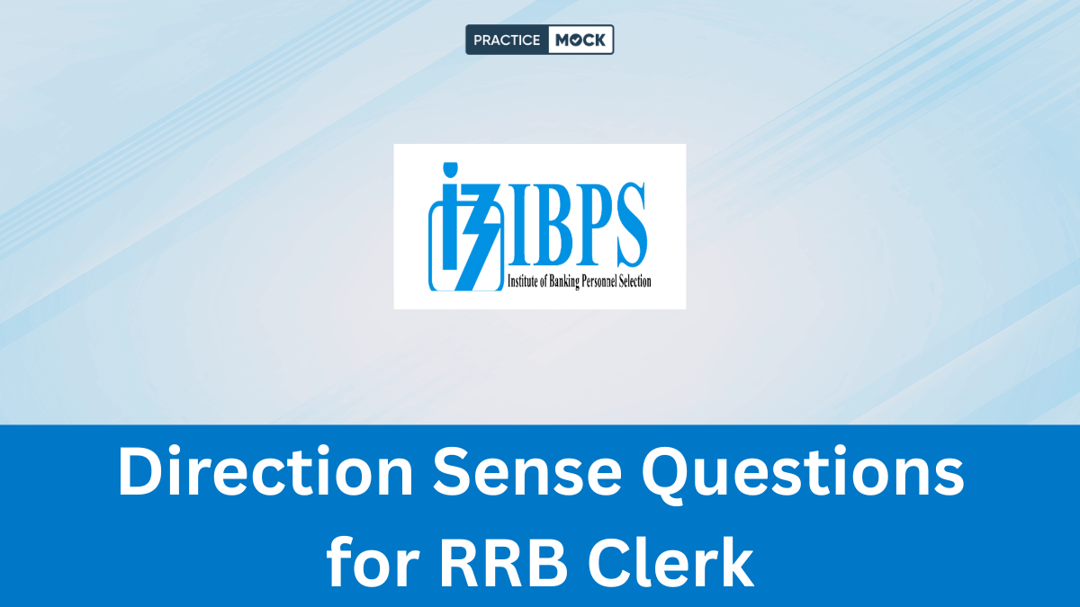 Direction Sense Questions for RRB Clerk 2025, Get Free PDF